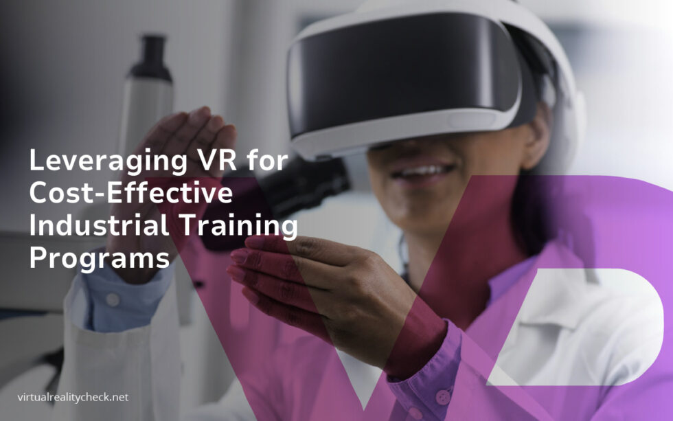 Leveraging VR for Cost-Effective Industrial Training Programs